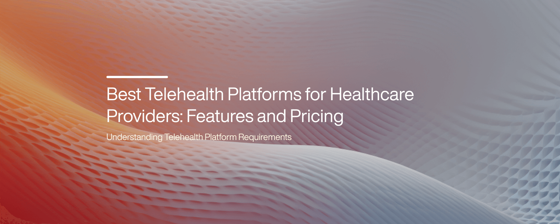 Best Telehealth Platforms for Healthcare Providers: Features and Pricing