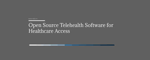 Open Source Telehealth Software for Healthcare Access
