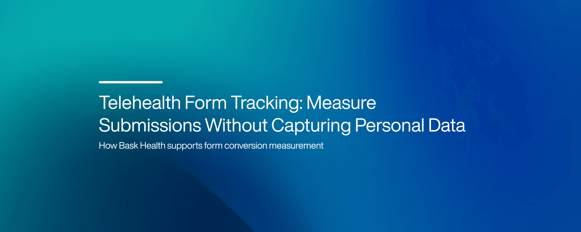 Telehealth Form Tracking: Measure Submissions Without Capturing ...